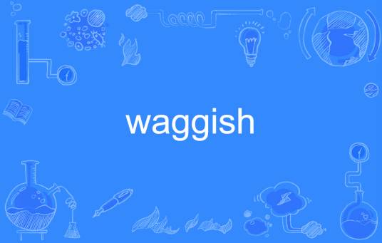 waggish_百度百科