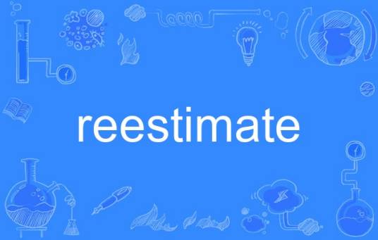 reestimate_百度百科