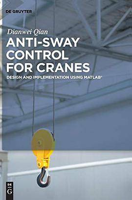Anti-sway Control for Cranes: Design and Implementation Using Matlab_百度百科