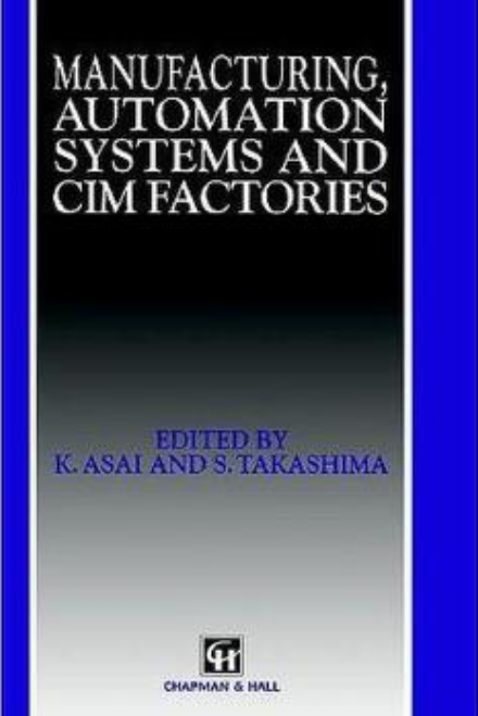 Manufacturing Automation Systems and CIM Factories_百度百科