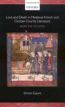 Love and Death in Medieval French and Occitan Courtly Literature_百度百科