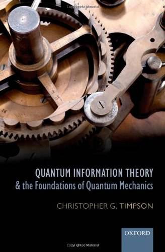 Quantum Information Theory and the Foundations of Quantum Mechanics_百度百科