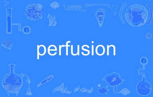 perfusion_百度百科