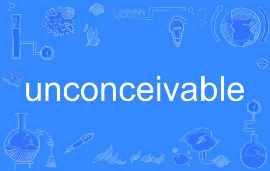 unconceivable_百度百科
