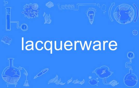 lacquerware_百度百科