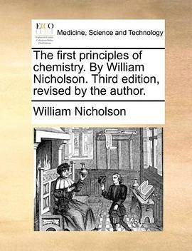 The First Principles of Chemistry. by William Nicholson. Third Edition ...
