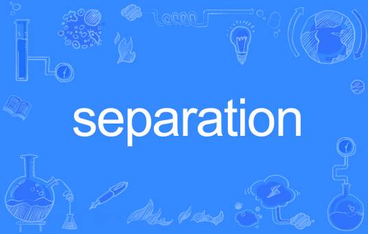 Separation（英语单词）_百度百科