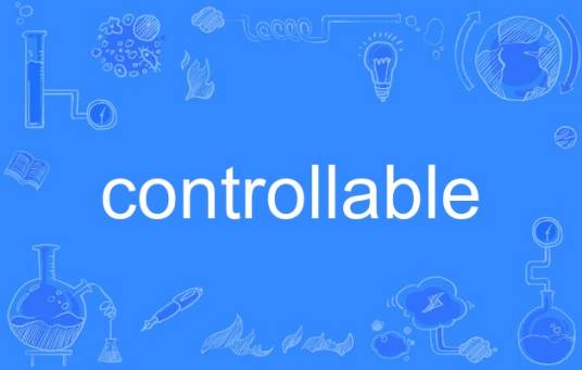 controllable_百度百科