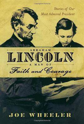 Abraham Lincoln, a Man of Faith and Courage_百度百科