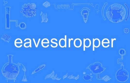 eavesdropper_百度百科