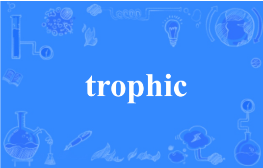 trophic_百度百科