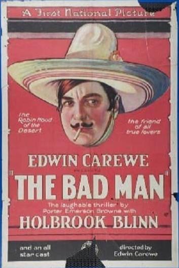 The Bad Man（美国1923年Edwin Carewe执导的电影）_百度百科
