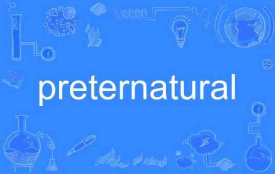 preternatural_百度百科