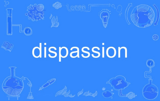 dispassion_百度百科