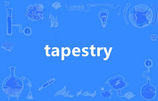 tapestry（英语单词）_百度百科