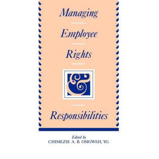 Managing Employee Rights and Responsibilities_百度百科