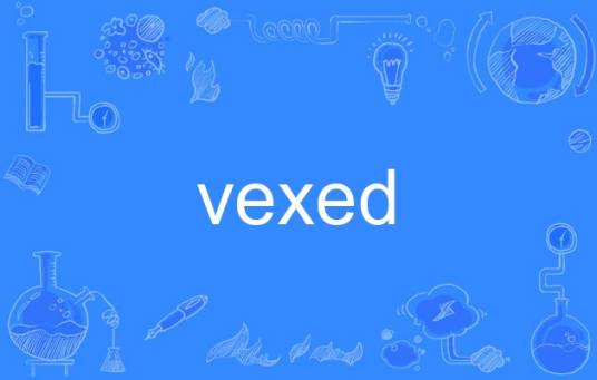 vexed_百度百科