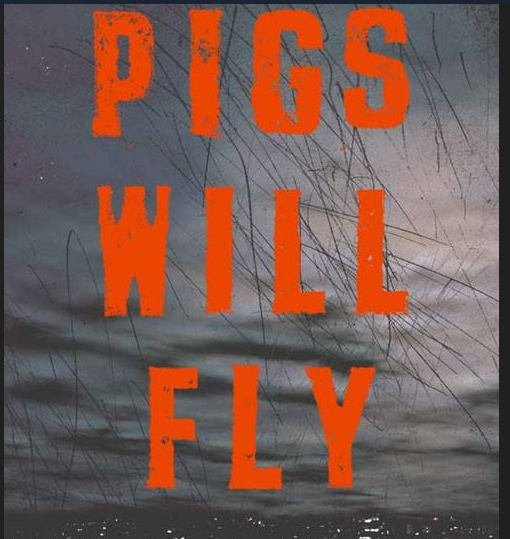 Pigs Will Fly_百度百科