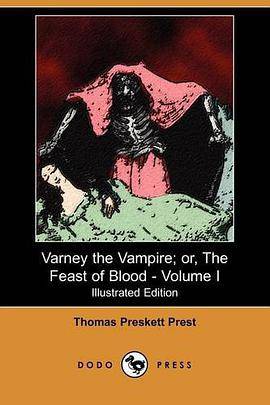 Varney the Vampire; or, The Feast of Blood - Volume I_百度百科