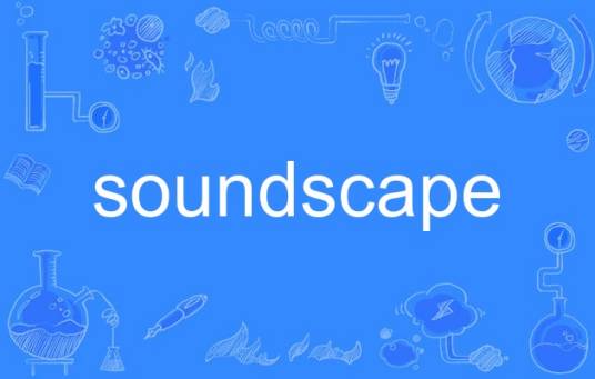 Soundscape_百度百科