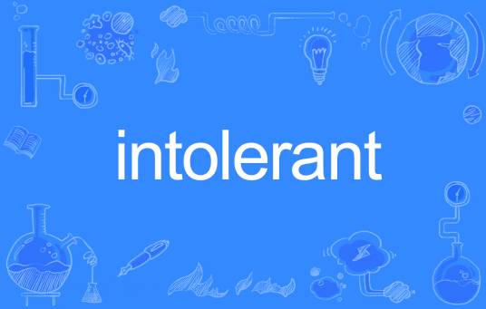 Intolerant_百度百科