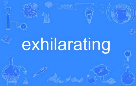 exhilarating_百度百科