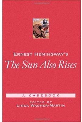 Ernest Hemingway's 'The Sun Also Rises'_百度百科