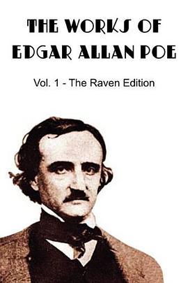 The Works of Edgar Allan Poe, the Raven Edition - Vol. 1_百度百科