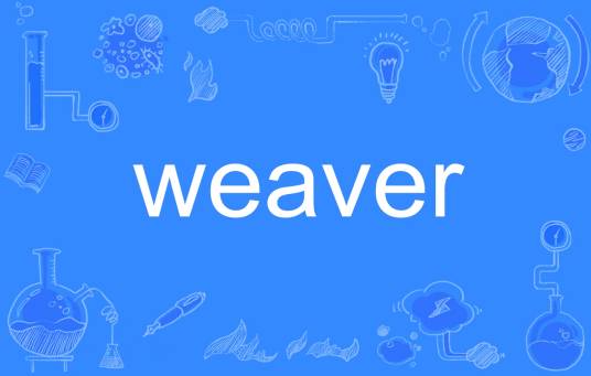 weaver（英语单词）_百度百科