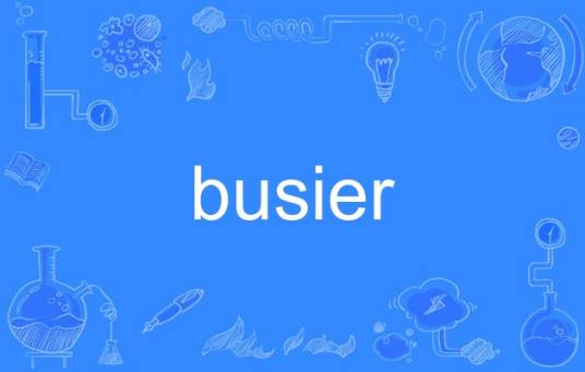 busier_百度百科
