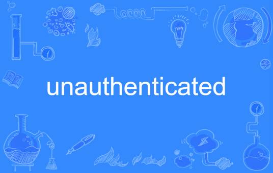 unauthenticated_百度百科