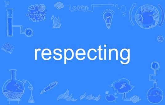 respecting_百度百科