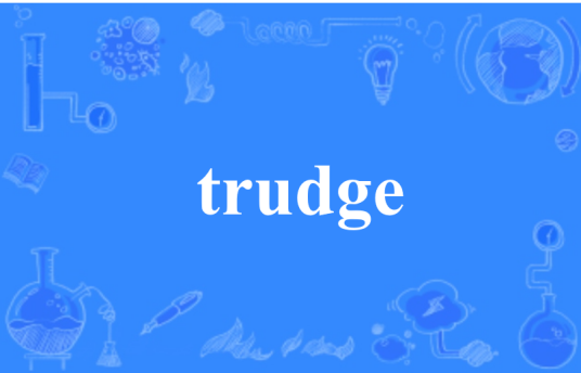trudge_百度百科