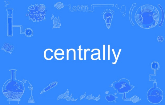 centrally_百度百科