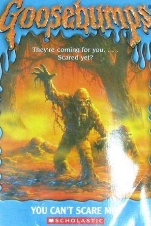 Goosebumps You Cant Scare Me鸡皮疙瘩_百度百科