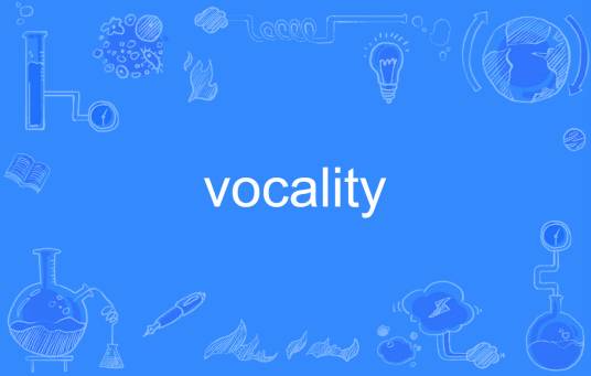 vocality_百度百科
