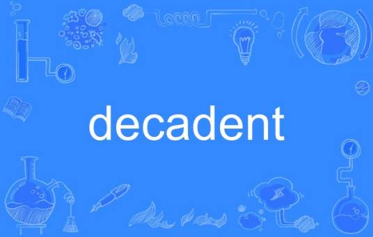 decadent_百度百科