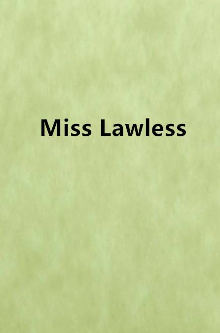 Miss Lawless_百度百科