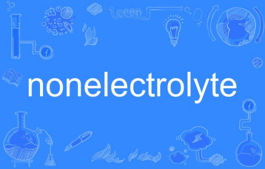 nonelectrolyte_百度百科
