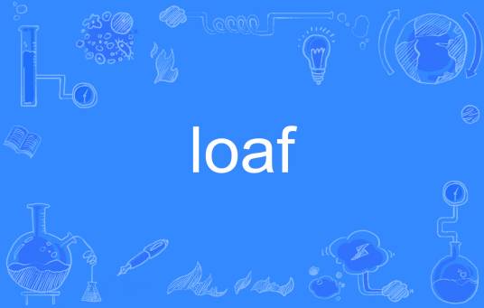 loaf_百度百科