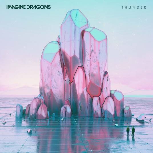 thunder（2017年Imagine Dragons演唱的歌曲）_百度百科