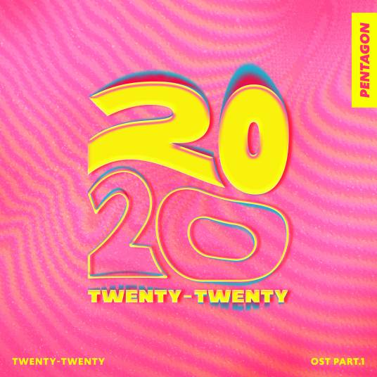 Twenty-Twenty（韩剧《Twenty-Twenty》主题曲）_百度百科