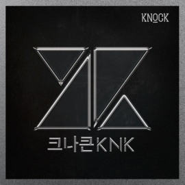 KNK（韩国男子演唱组合）_百度百科