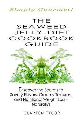 The Seaweed Jelly-Diet Cookbook Guide_百度百科