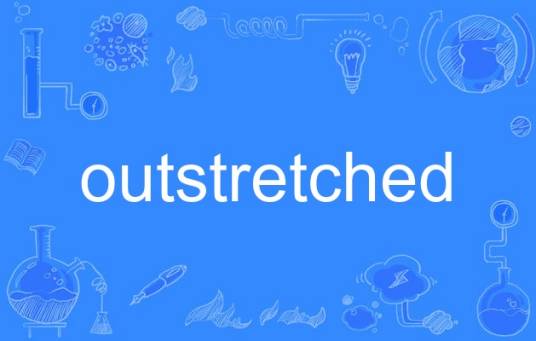 outstretched_百度百科