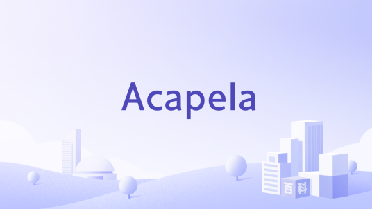 Acapela_百度百科