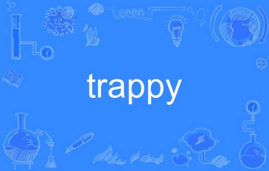 trappy_百度百科