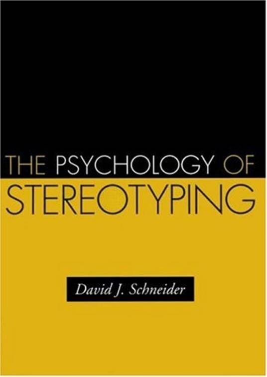 The Psychology of Stereotyping (Distinguished Contributions In ...