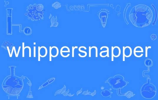whippersnapper_百度百科