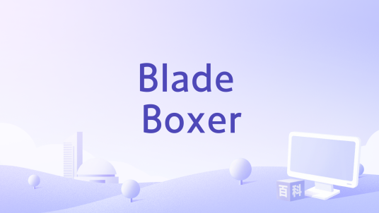 Blade Boxer_百度百科